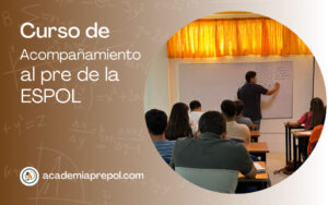 Acompañamiento al PRE DE LA ESPOL – Academia Prepol